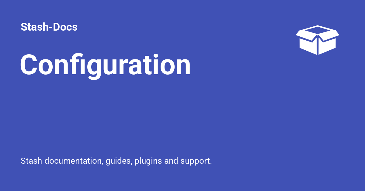 Configuration - Stash-Docs