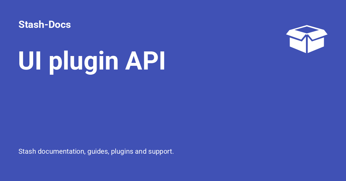 UI plugin API - Stash-Docs