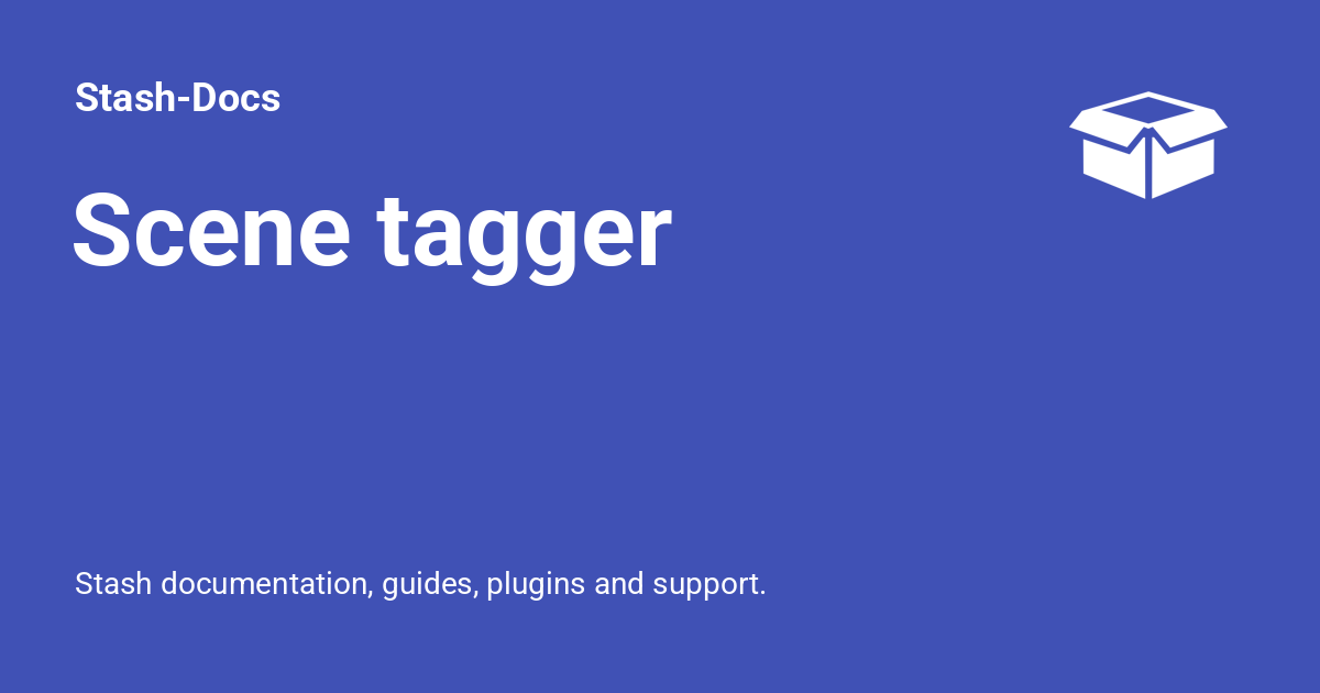 Scene tagger - Stash-Docs