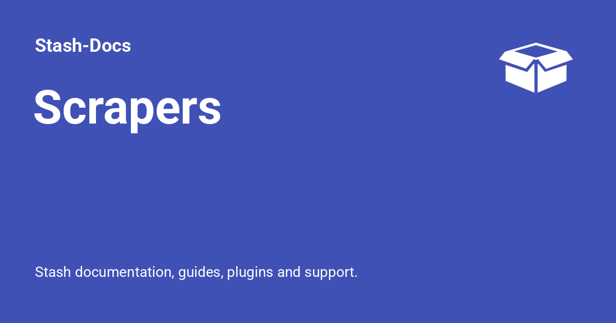 Scrapers - Stash-Docs